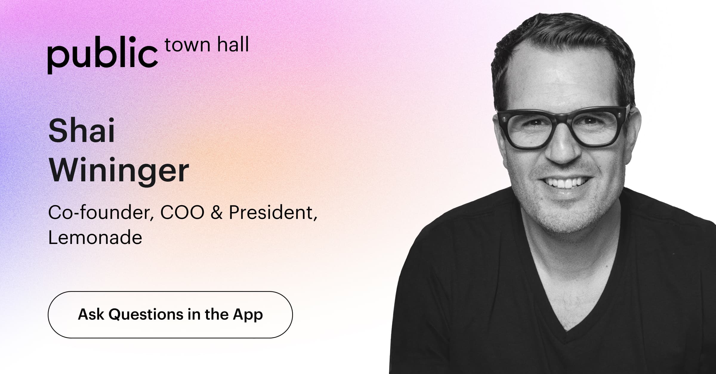 Q&A with Shai Wininger of Lemonade | Town Halls by Public.com