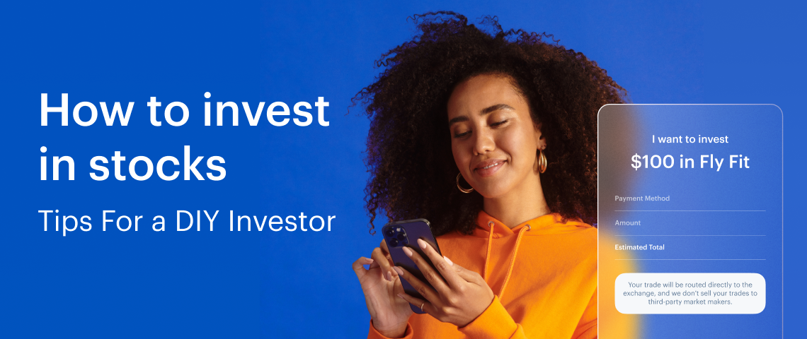 How to Invest in Stocks: Tips For a DIY Investor | Public.com