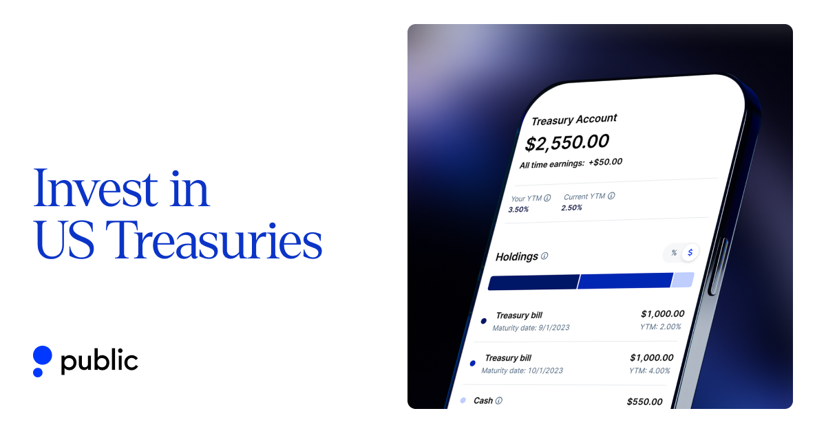 Invest in US Treasury Bills | Get a 4.31% yield on Public.com