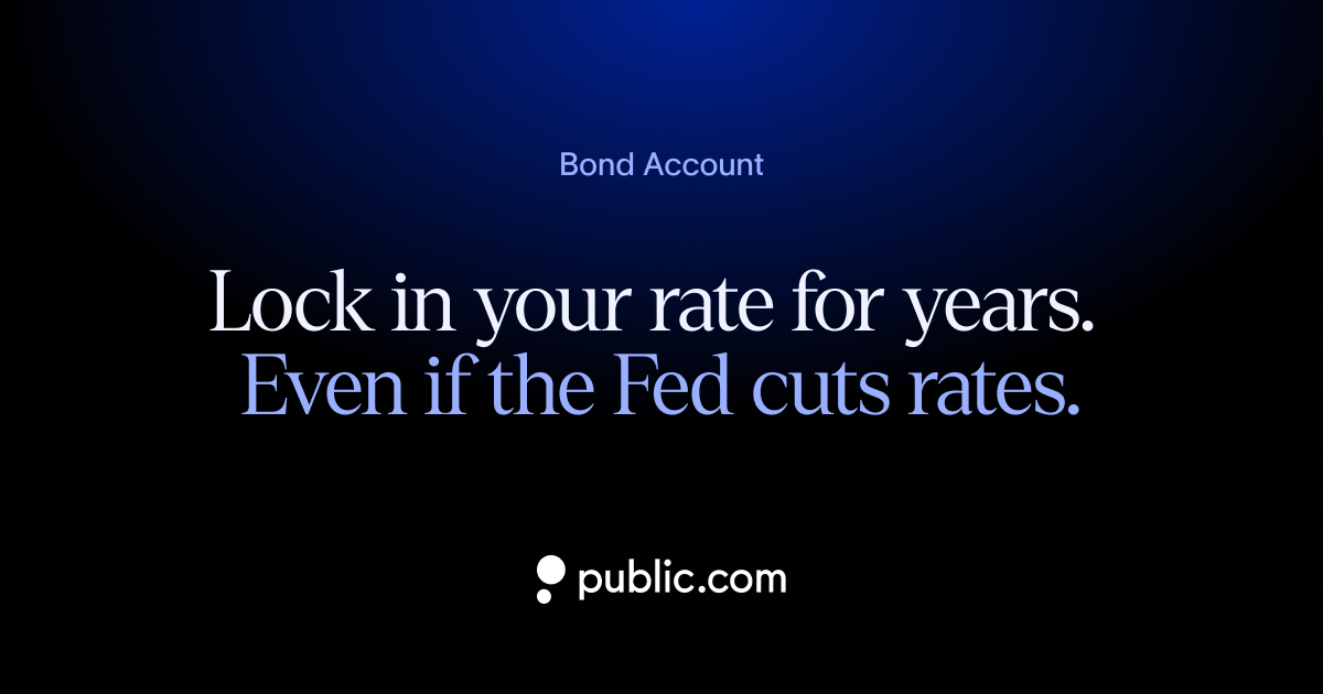 Bond Account - Lock in 5.6% yield - Public.com